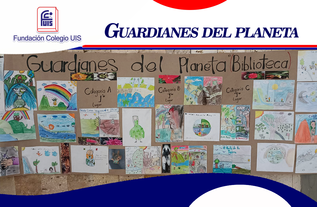 Guardianes del Planeta - Fundación Colegio UIS - Floridablanca